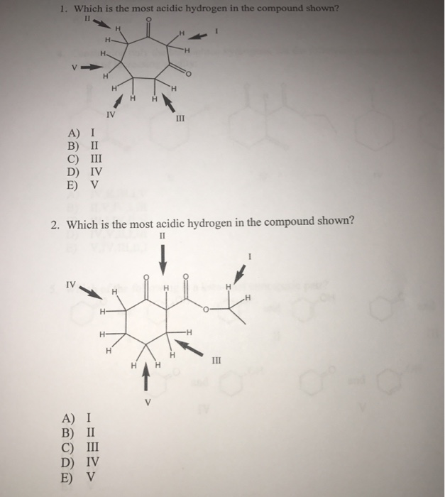Solved 1. Which is the most acidic hydrogen in the compound | Chegg.com
