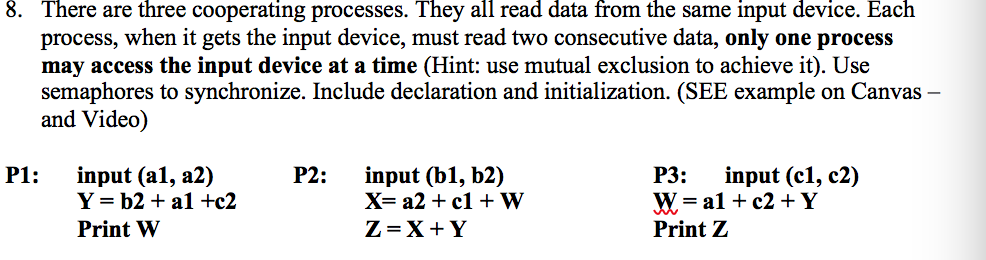 Solved 8. There are three cooperating processes. They all | Chegg.com