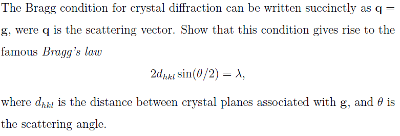 Solved The Bragg condition for crystal diffraction can be | Chegg.com