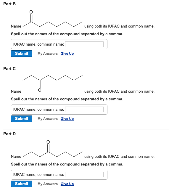 Solved Part B using both its IUPAC and common name Name | Chegg.com