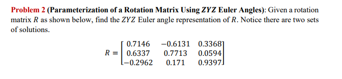 Solved Problem 2 Parameterization Of A Rotation Matrix
