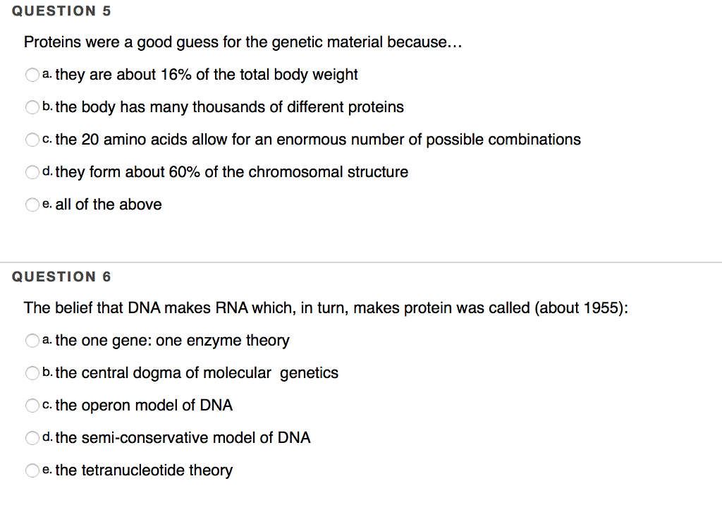 Solved QUESTION 5 Proteins were a good guess for the genetic | Chegg.com