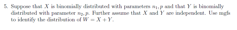 Solved 5. Suppose that X is binomially distributed with | Chegg.com
