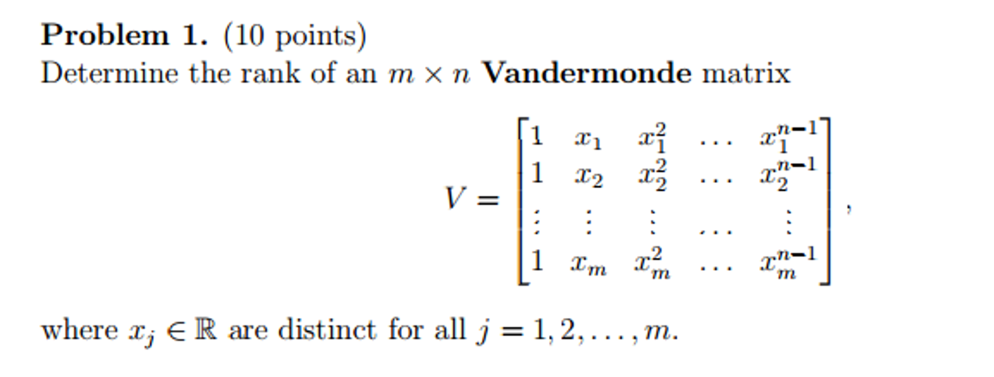 Solved Determine the rank of an m times n Vandermonde matrix | Chegg.com