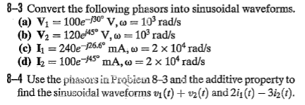 Solved Convert the following phasors into sinusoidal | Chegg.com