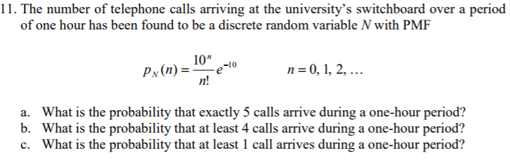 Solved 11. The number of telephone calls arriving at the | Chegg.com