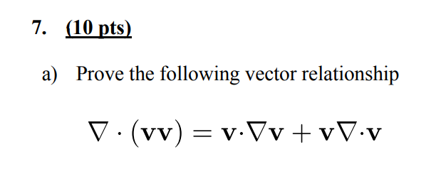 Solved Prove the following vector relationship nabla middot | Chegg.com