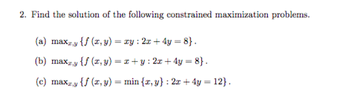 Solved 2. Find the solution of the following constrained | Chegg.com