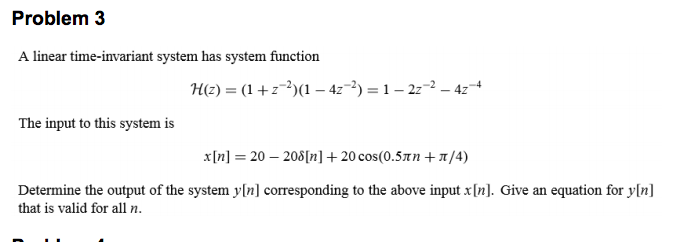 Solved Problem 3 A linear time-invariant system has system | Chegg.com