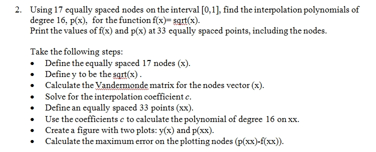 Solved Using 17 equally spaced nodes on the interval [0, 1], | Chegg.com