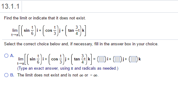 Solved Find the limit or indicate that it does not exist. | Chegg.com