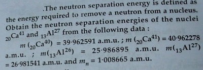 Solved The neutron separation energy is defined as the | Chegg.com