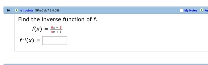 Solved Find The Inverse Function Of F F X 6x 8 4x