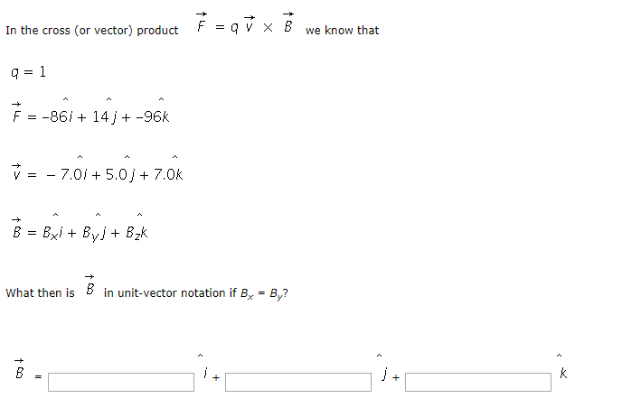 Solved In the cross (or vector) product F vector = q v | Chegg.com