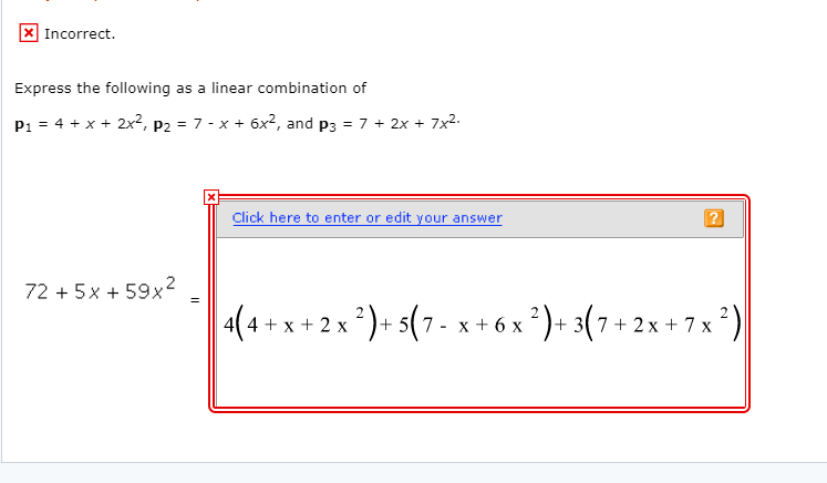 Solved Incorrect Express the following as a linear | Chegg.com