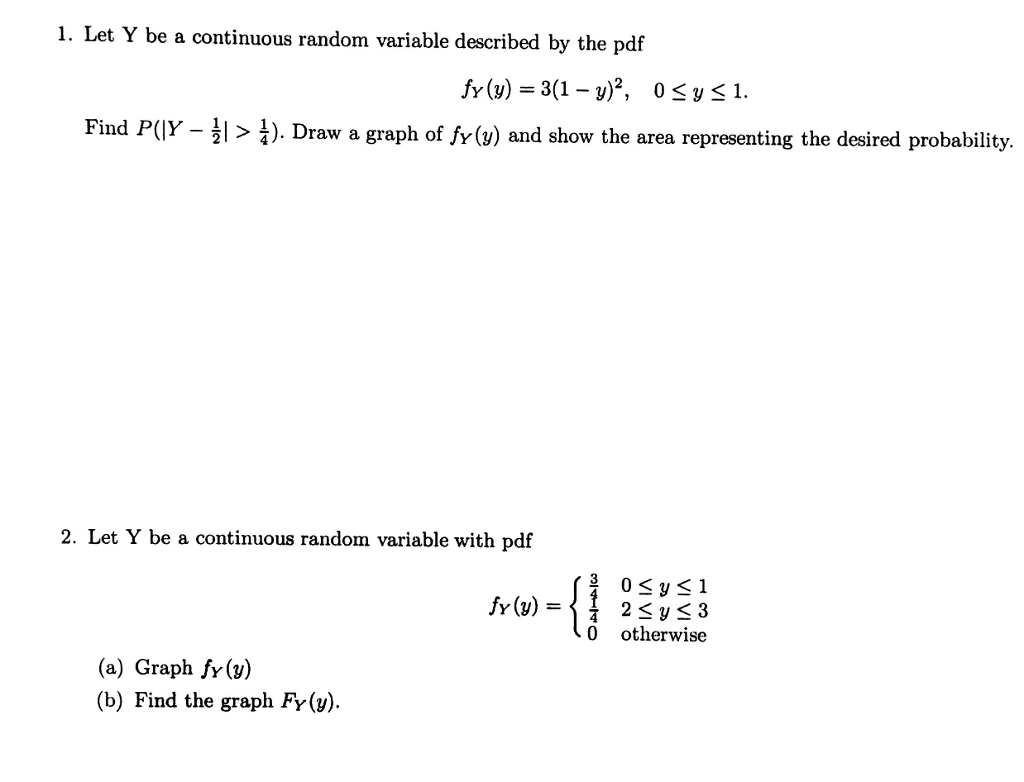 Solved Let Y be a continuous random variable described by | Chegg.com