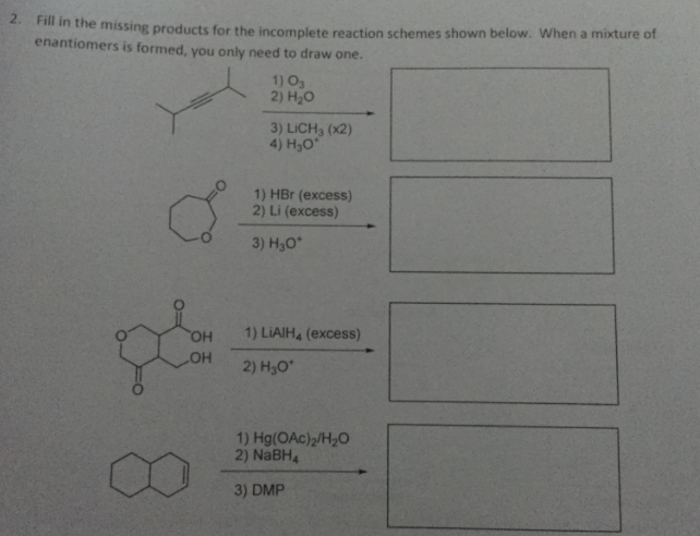Solved Fill in the missing products for the incomplete | Chegg.com
