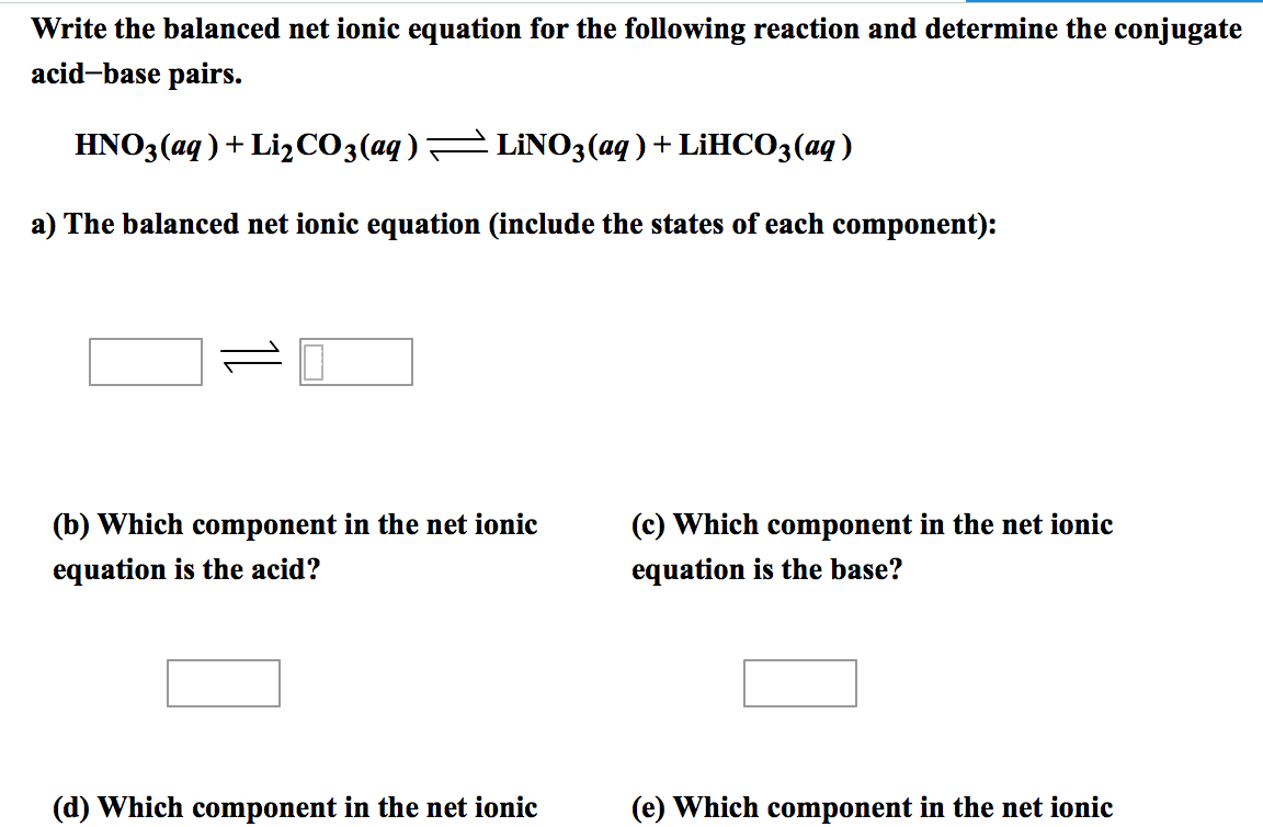 Solved Write the balanced net ionic equation for the | Chegg.com