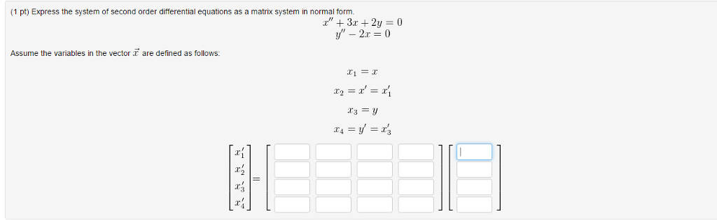 Solved Express the system of second order differential | Chegg.com