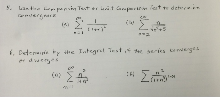 Solved Use the comparison test or limit comparison test to | Chegg.com