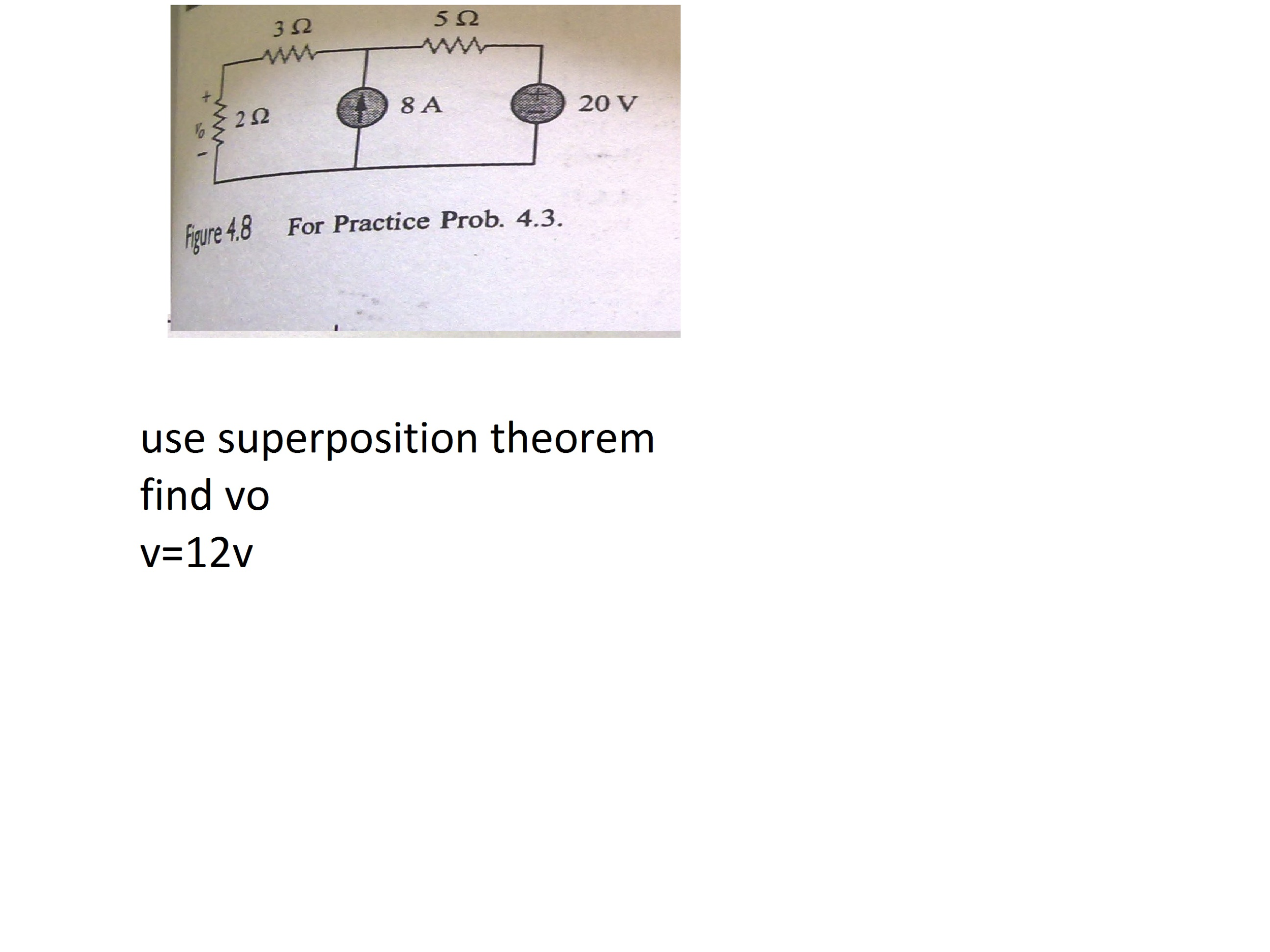 Solved Figure 4 8 For Practice Prob 4 3 Use Superposition