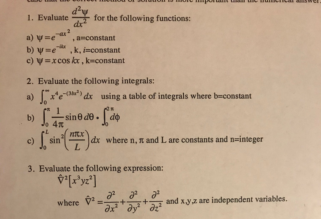 Solved Evaluate d^2 psi/dx^2 for the following functions: | Chegg.com