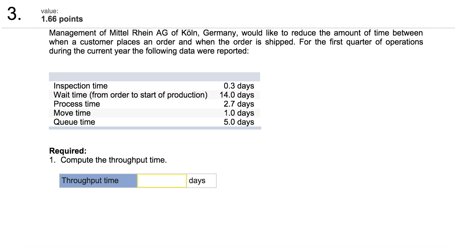 2. Compute the manufacturing cycle efficiency (MCE) | Chegg.com