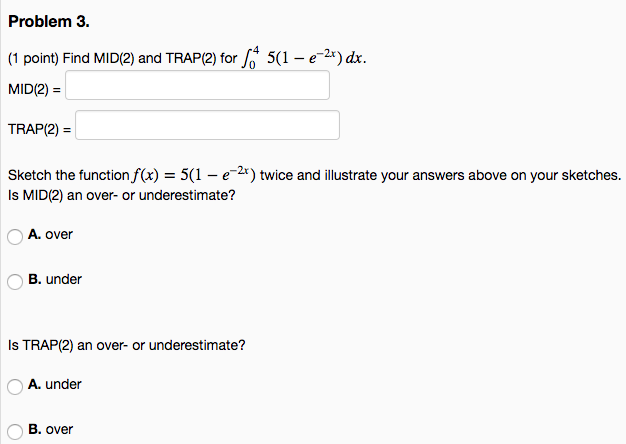 Solved Problem 3. (1 point) Find MID(2) and TRAP(2) for | Chegg.com