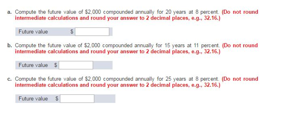 Solved Compute the future value of $2,000 compounded | Chegg.com