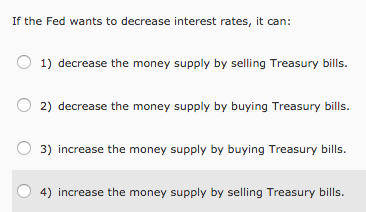Solved If The Fed Wants To Decrease Interest Rates It Can Chegg