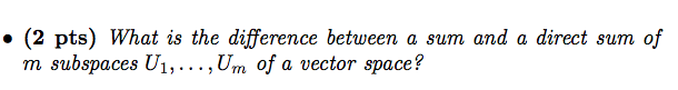 Solved What is the difference between a sum and a direct sum | Chegg.com
