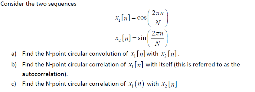 Solved Consider the two sequence:s 27n 되.nl cos( 2x71 int | Chegg.com