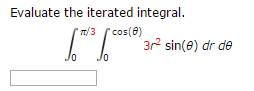 Solved Evaluate the iterated integral. integral_0^pi/3 | Chegg.com