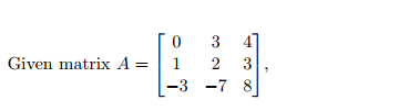 Solved (a) Show that A has no LU decomposition. (b) Find | Chegg.com
