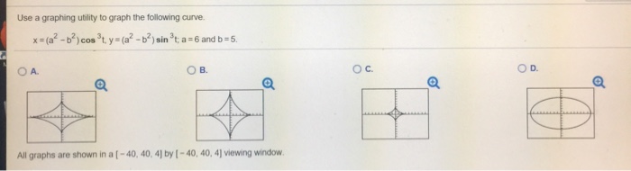 Solved Use a graphing utility to graph the following curve | Chegg.com
