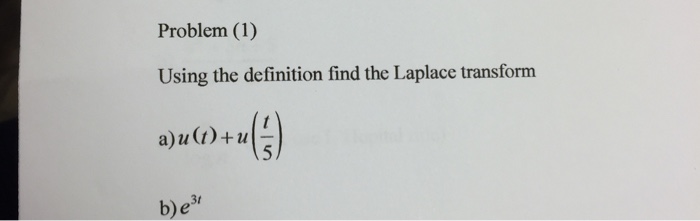 Solved Using the definition find the Laplace transform u(t) | Chegg.com