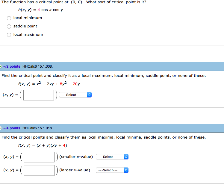 Solved The Function Has A Critical Point At 0 0 What 3749