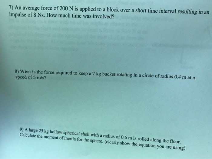 Solved An average force of 200 N is applied to a block over | Chegg.com