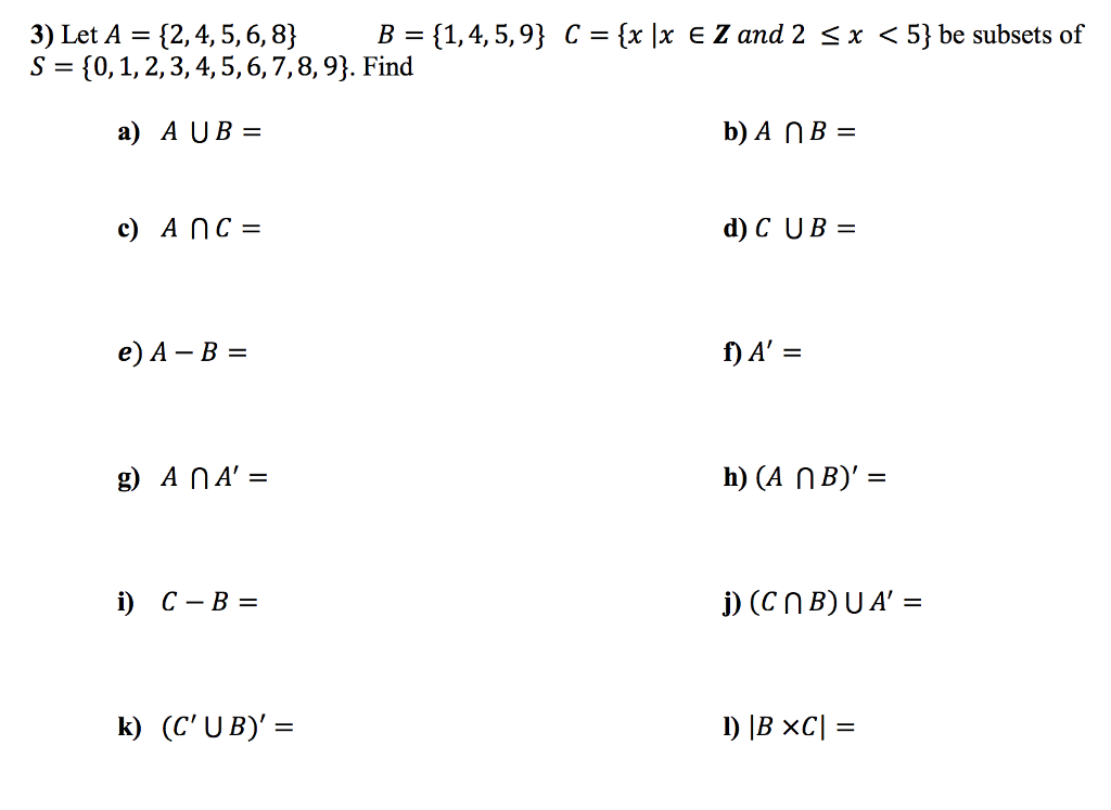 Solved Let A = {2, 4, 5, 6, 8} B = {1, 4, 5, 9} C = {x |x | Chegg.com