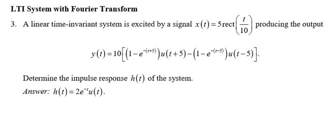 Solved LTI System with Fourier Transform 3. A linear | Chegg.com
