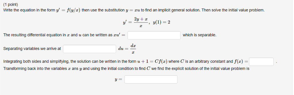 Solved Write the equation in the form y' = f(y/x) then use | Chegg.com
