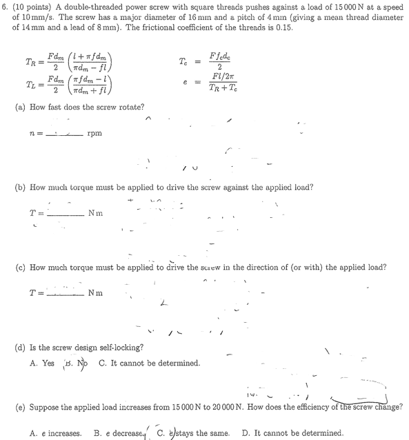 Solved 6. (10 points) A double-threaded power screw with | Chegg.com