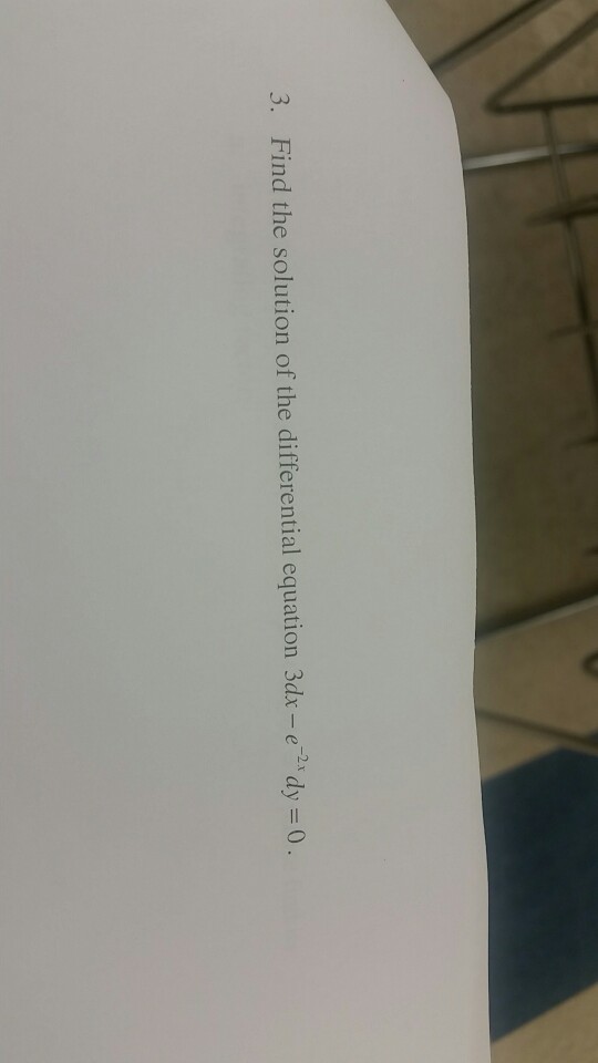 Solved 3, Find the solution of the differential equation | Chegg.com