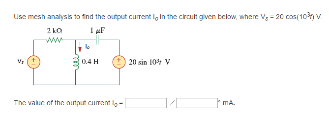 Solved Use mesh analysis to find the output current I_0 in | Chegg.com
