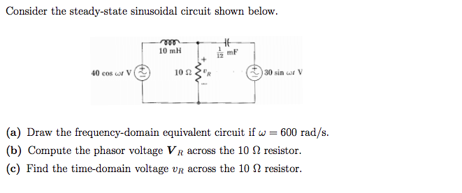 Solved Consider the steady-state sinusoidal circuit shown | Chegg.com