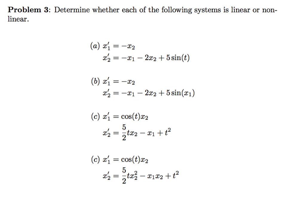 Solved Determine whether each of the following systems is | Chegg.com
