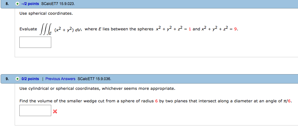 Solved Use spherical coordinates. Evaluate triple | Chegg.com Solved Use spherical coordinates. Evaluate triple | Chegg.com