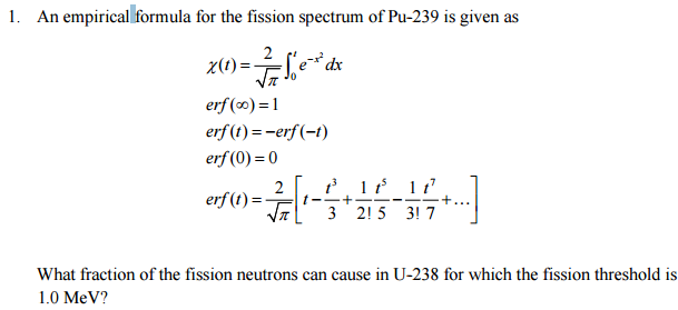 Solved An empirical formula for the fission spectrum of | Chegg.com