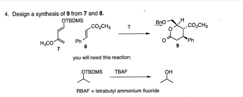 Solved 4. Design a synthesis of 9 from 7 and 8. OTBDMS | Chegg.com
