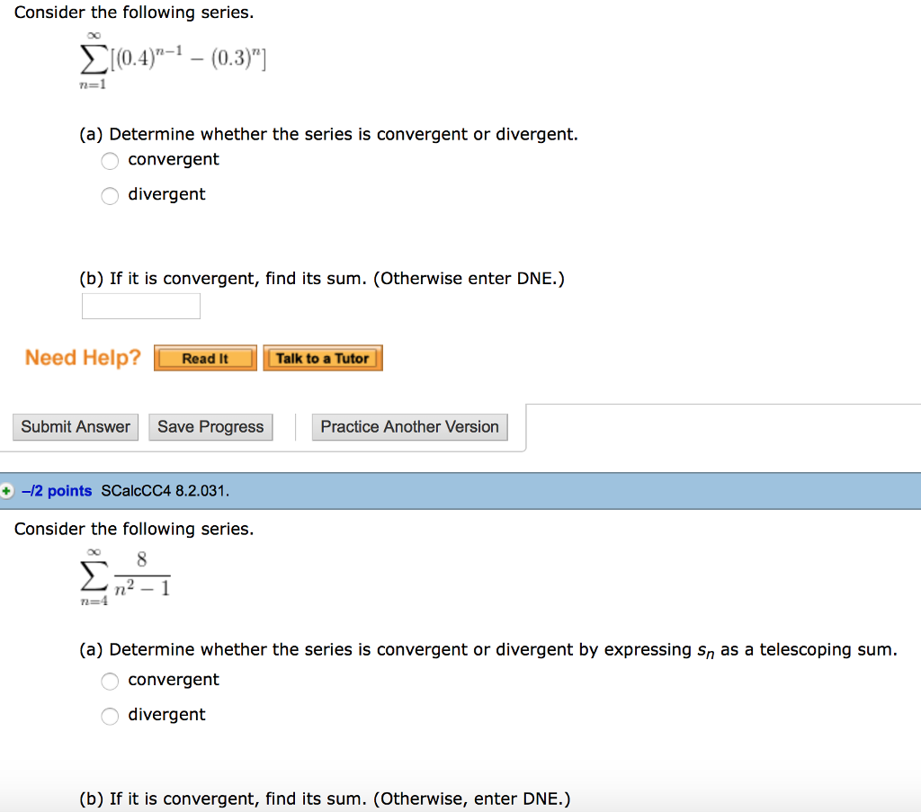 Solved Consider the following series. sigma^infinity_n = 1 | Chegg.com